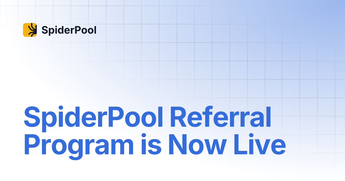 SpiderPool Referral Program is Now Live | SpiderPool