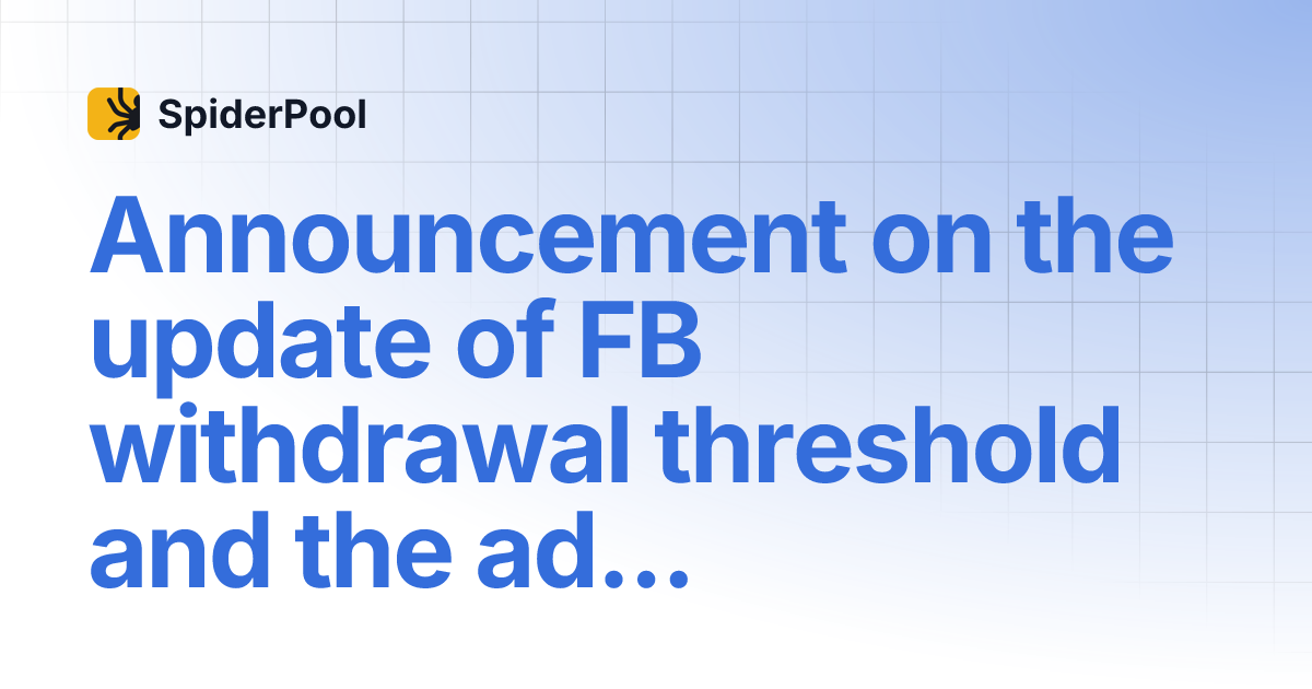 Announcement on the update of FB withdrawal threshold and the addition of income distribution ...
